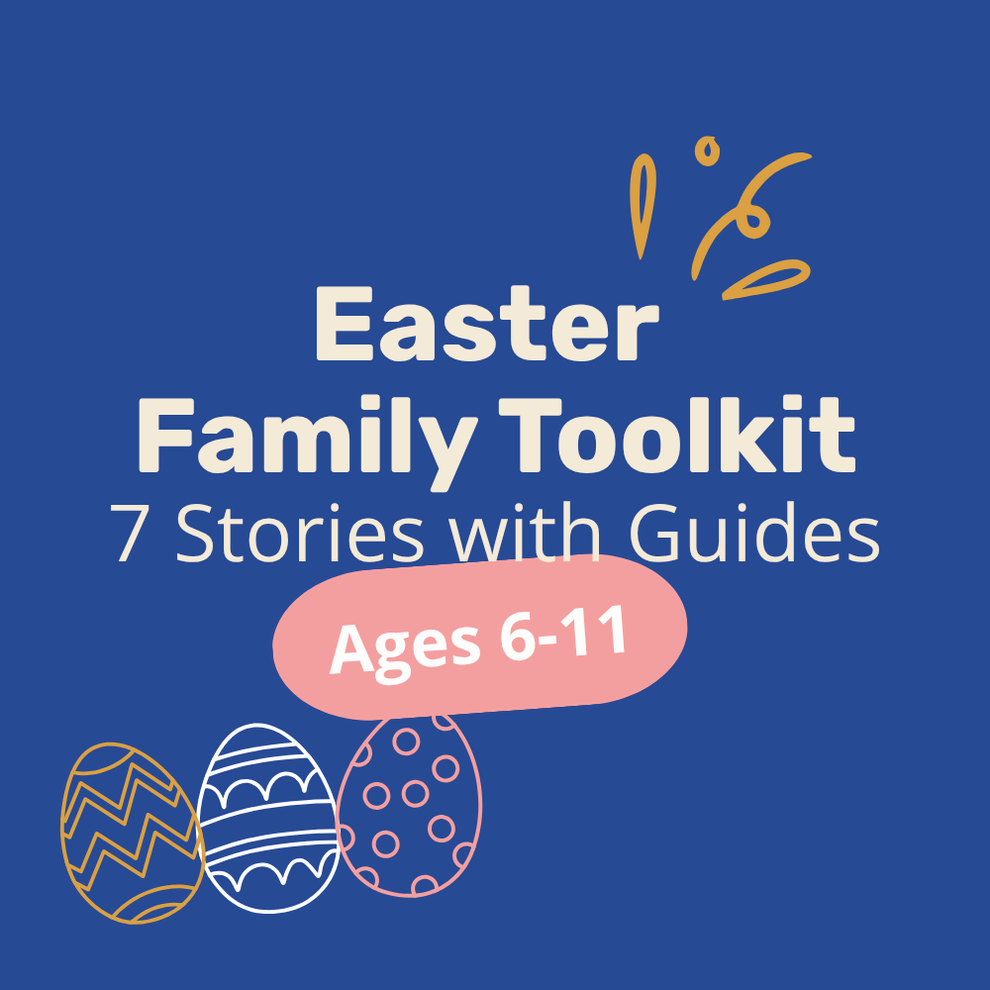 Easter Family Toolkit - Ages 6-11 – KIDS + FAITH RESOURCES