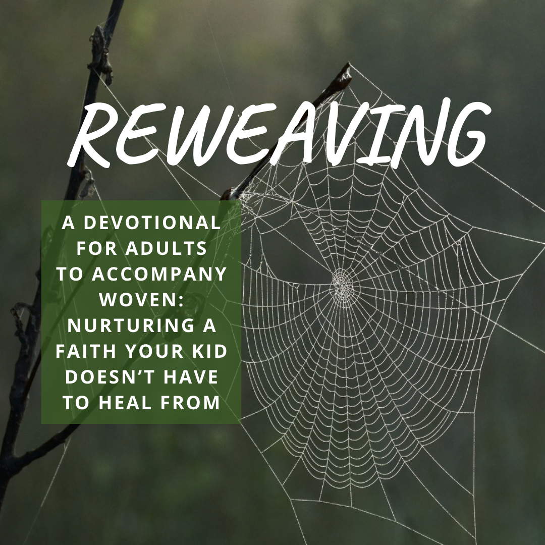 Reweaving Devotional – KIDS + FAITH RESOURCES
